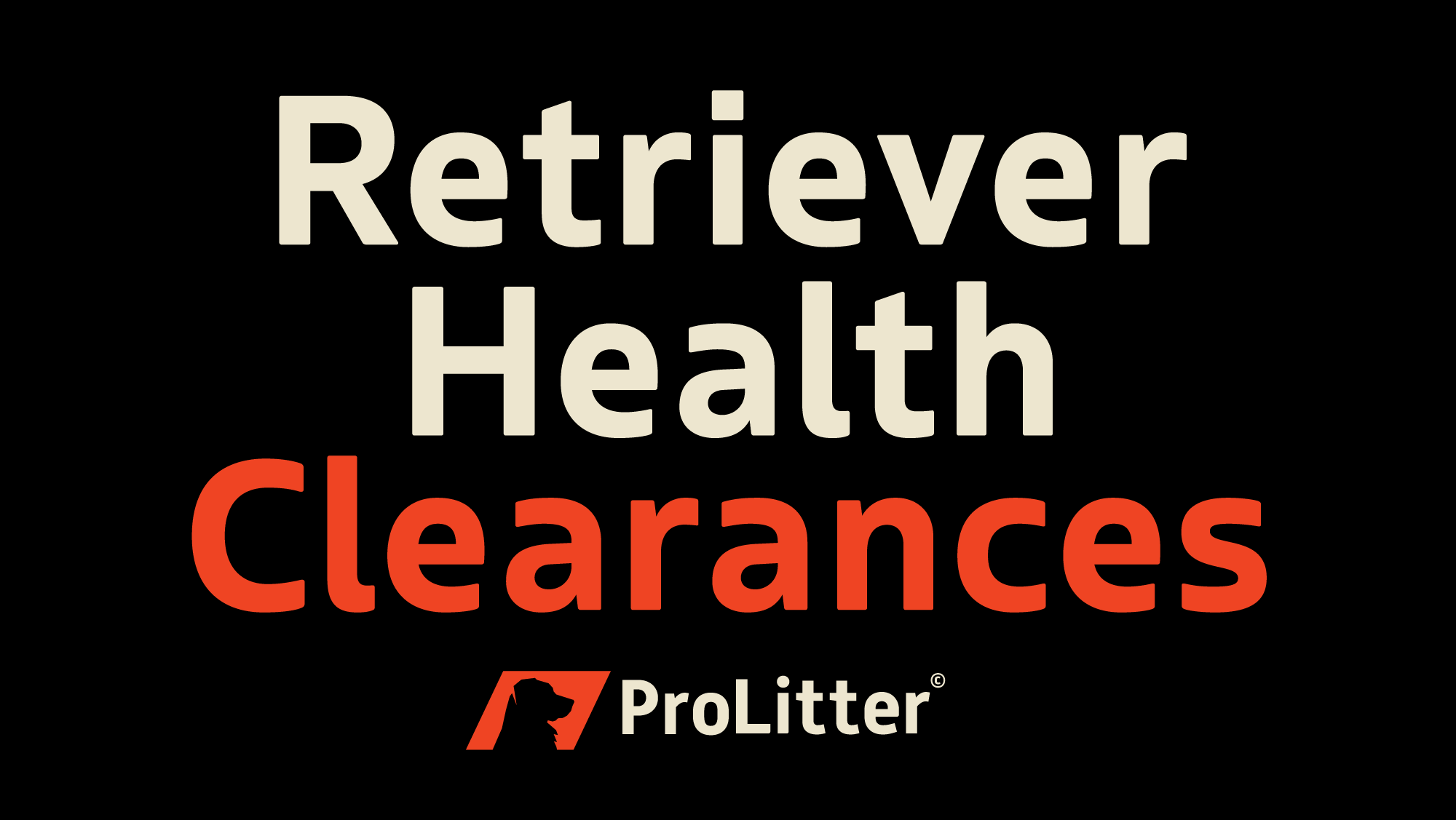 Breeding Health Clearances for Retrievers - ProLitter.com